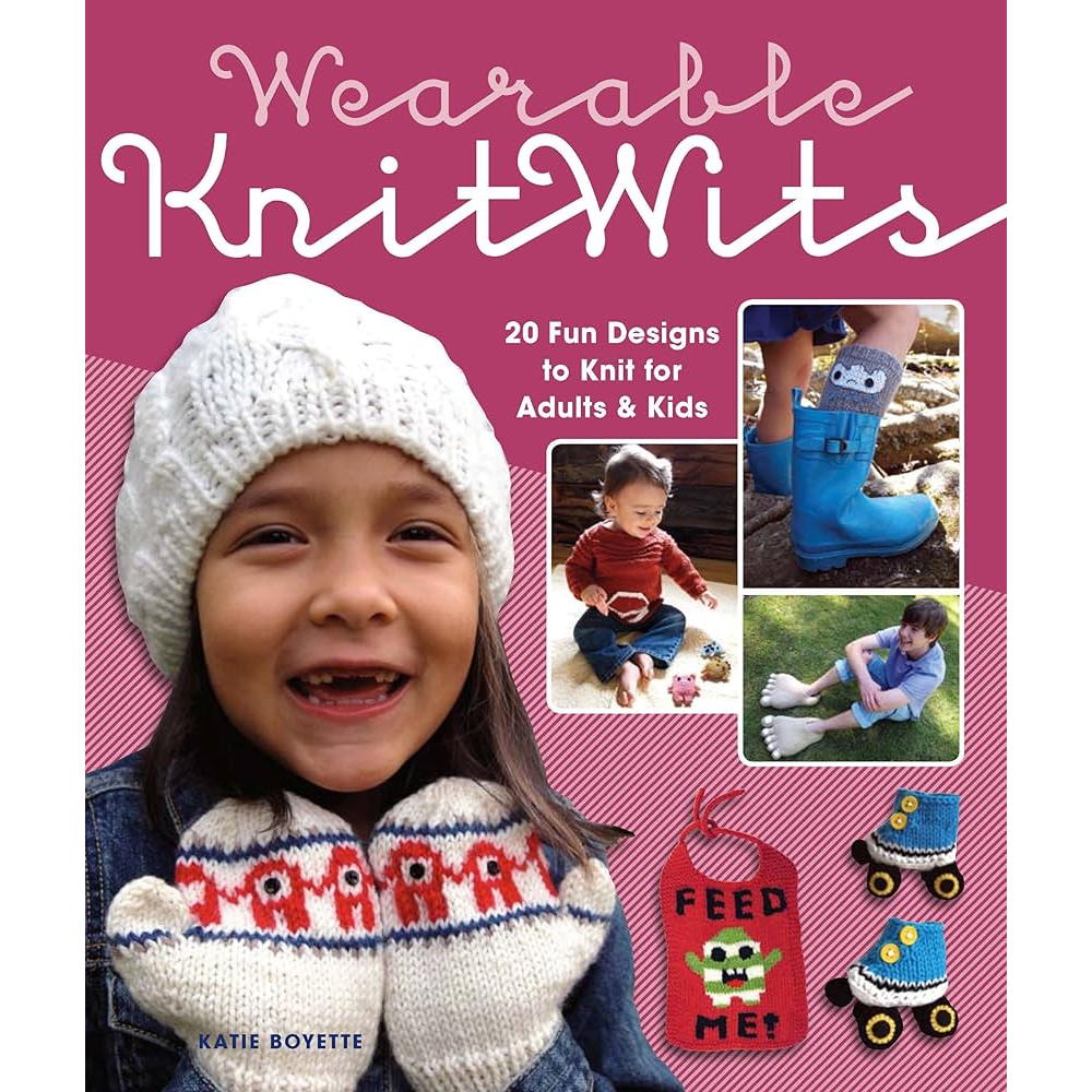 Wearable Knitwits 20 Fun Designs to Knit – Stitchin' Post
