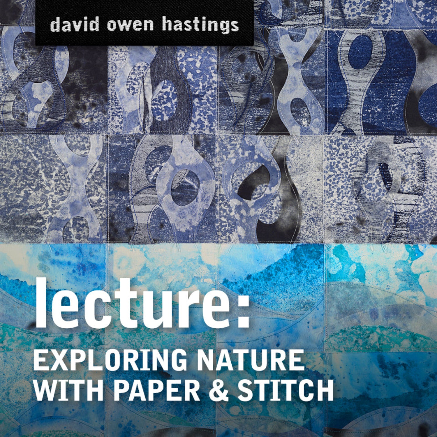 Exploring Nature with Paper with David Owen Hastings (Lecture) on 10/2 ...