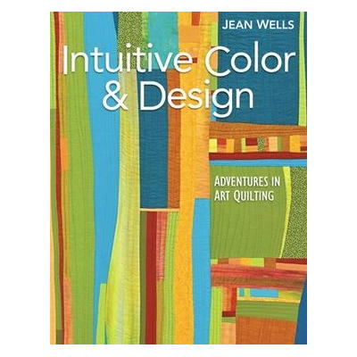 Intuitive Color & Design Book, 1st Ed. – Stitchin' Post